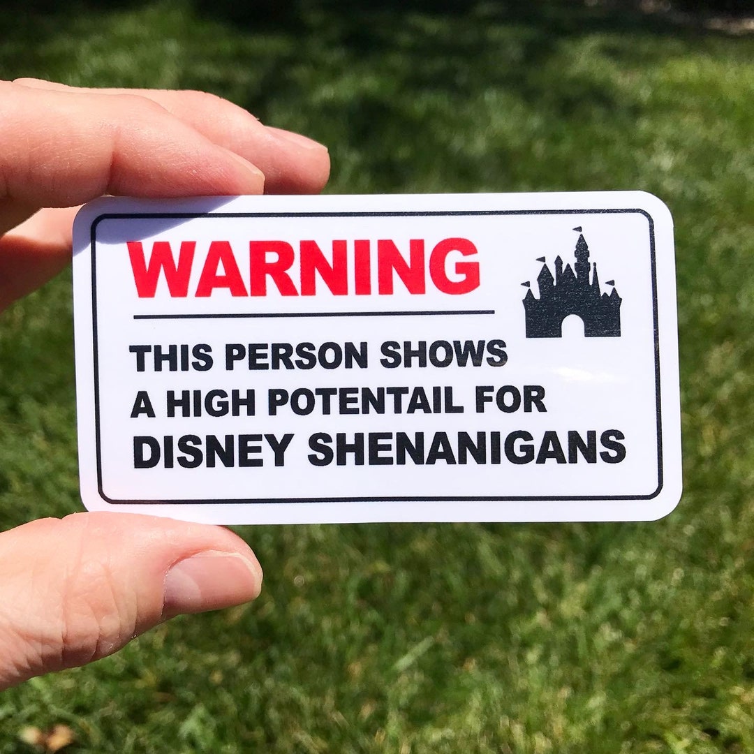 Warning This Person Shows A High Potential for Disney Shenanigans ...