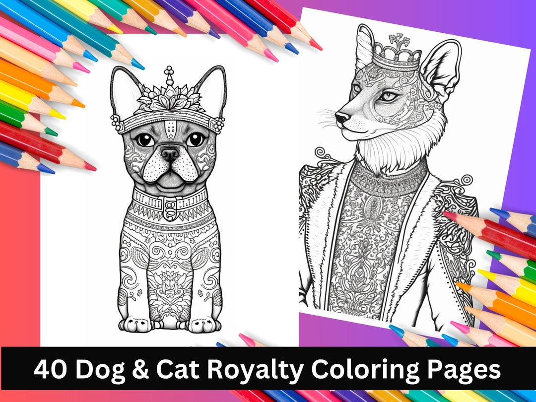 Dogs and Cats Royalty Coloring Book: 40 Creative Pages (printable PDF ...