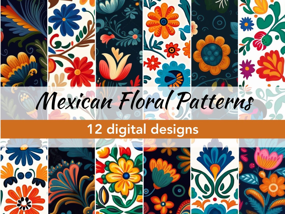 Mexican Floral Patterns | 12" X 12" Flower Designs | 12 Digital Pattern ...