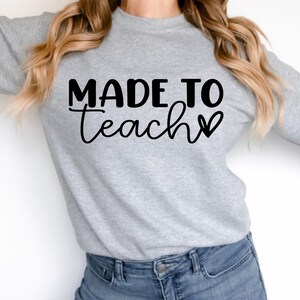 Made to Teach SVG PNG, Best Teacher Svg, Teacher Appreciation Svg ...