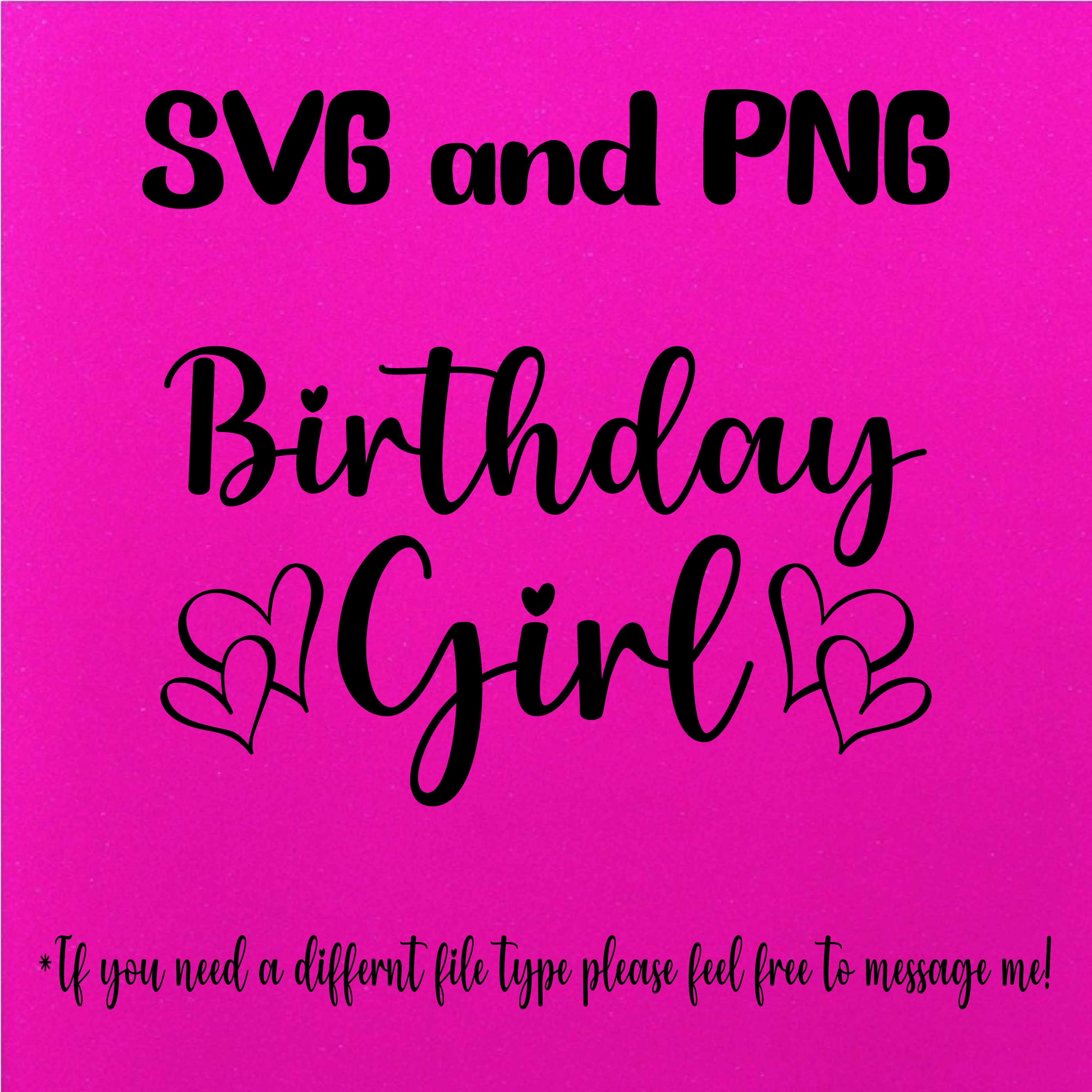 Birthday Girl SVG Birthday Party Svg Birthday T-shirt - Etsy