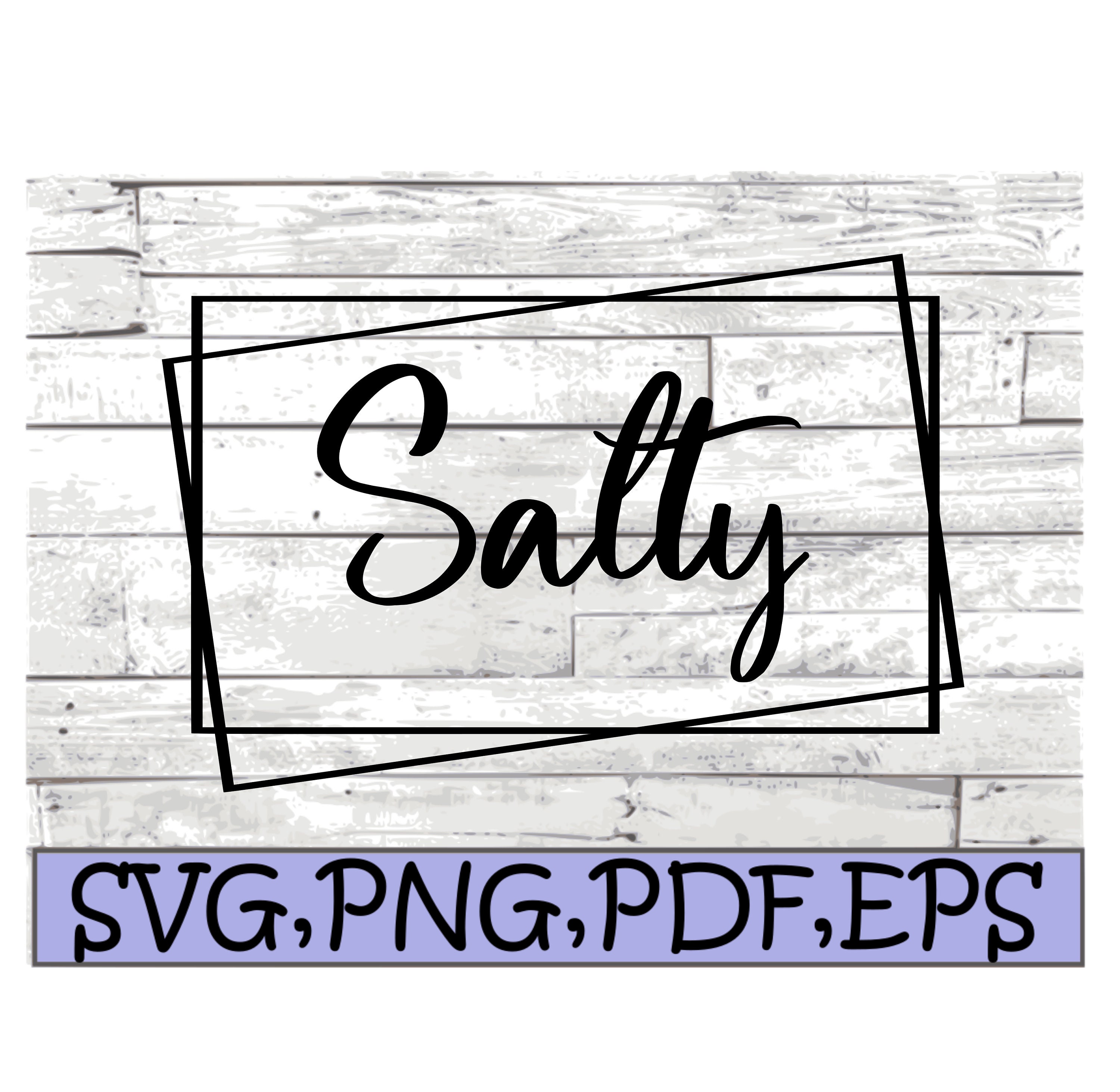 Salty SVG and PNG Instant Download | Etsy
