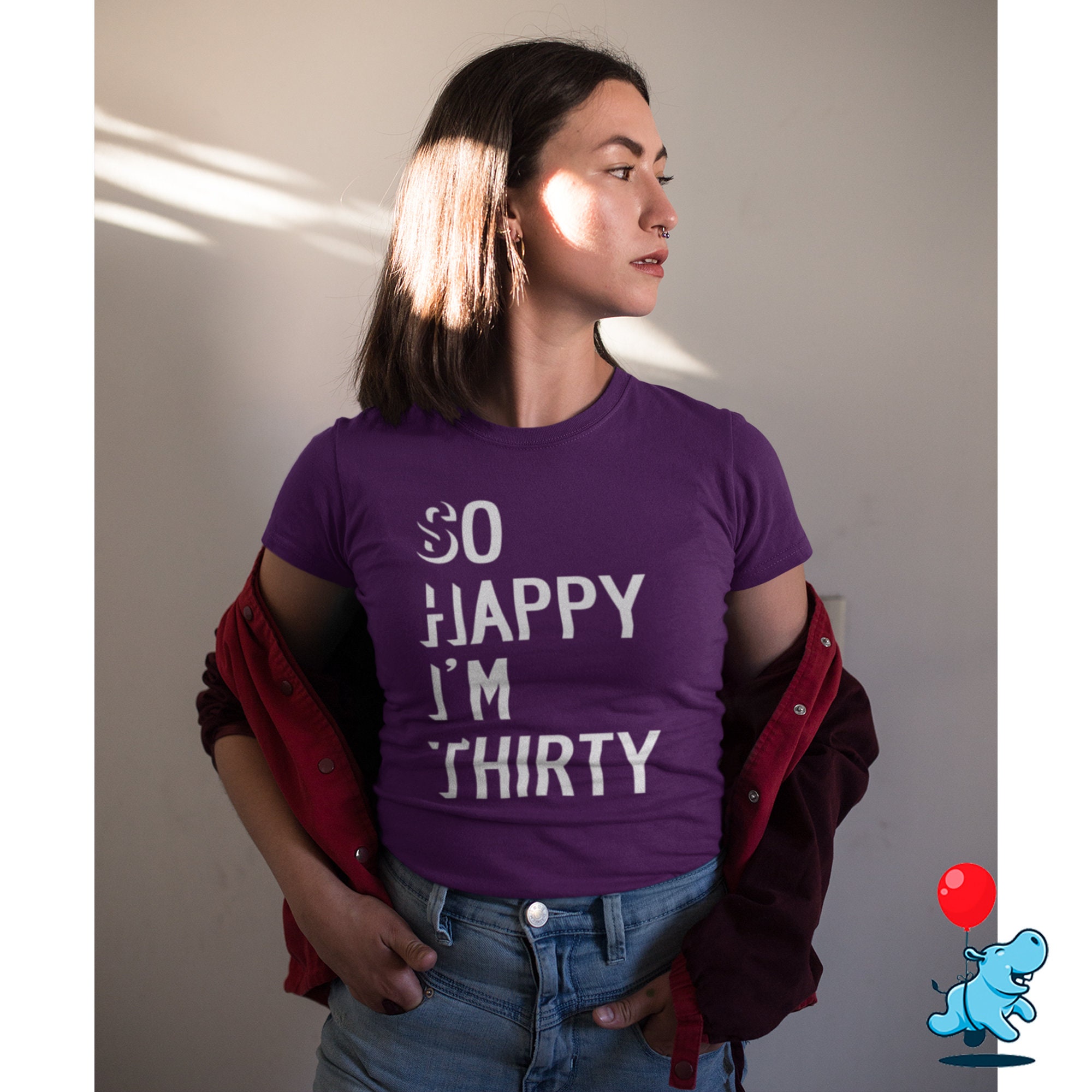 So Happy Im Thirty Shirt Happy Thirty Tshirt 30th Etsy