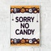 Sorry No Candy Sign, Printable Halloween Sign, Halloween Door Sign ...