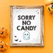 Printable Halloween Sign, Sorry No Candy, Halloween Door Sign ...
