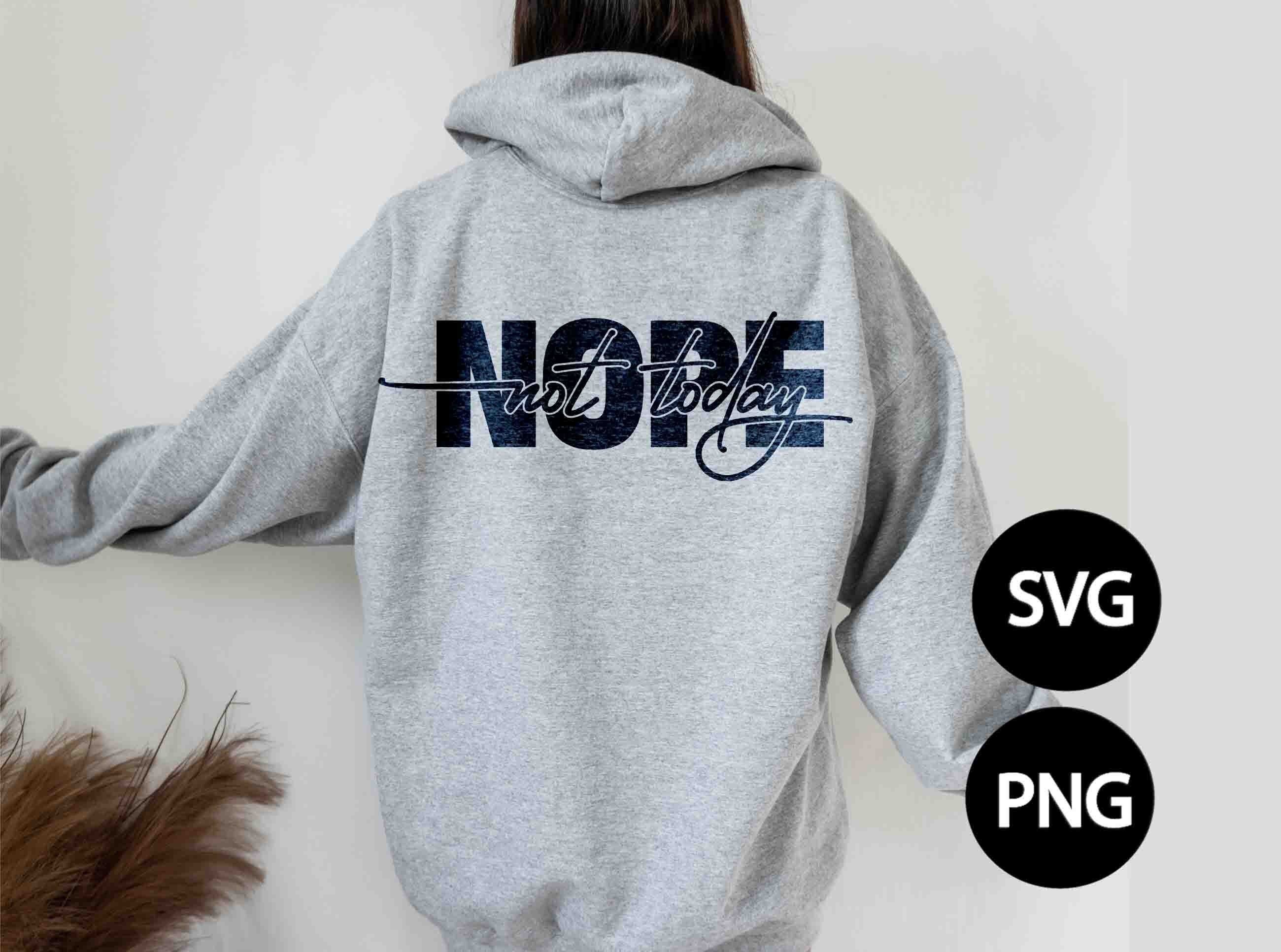Nope Not Today SVG Nope Not Today PNG Glass Print Svg Tee - Etsy