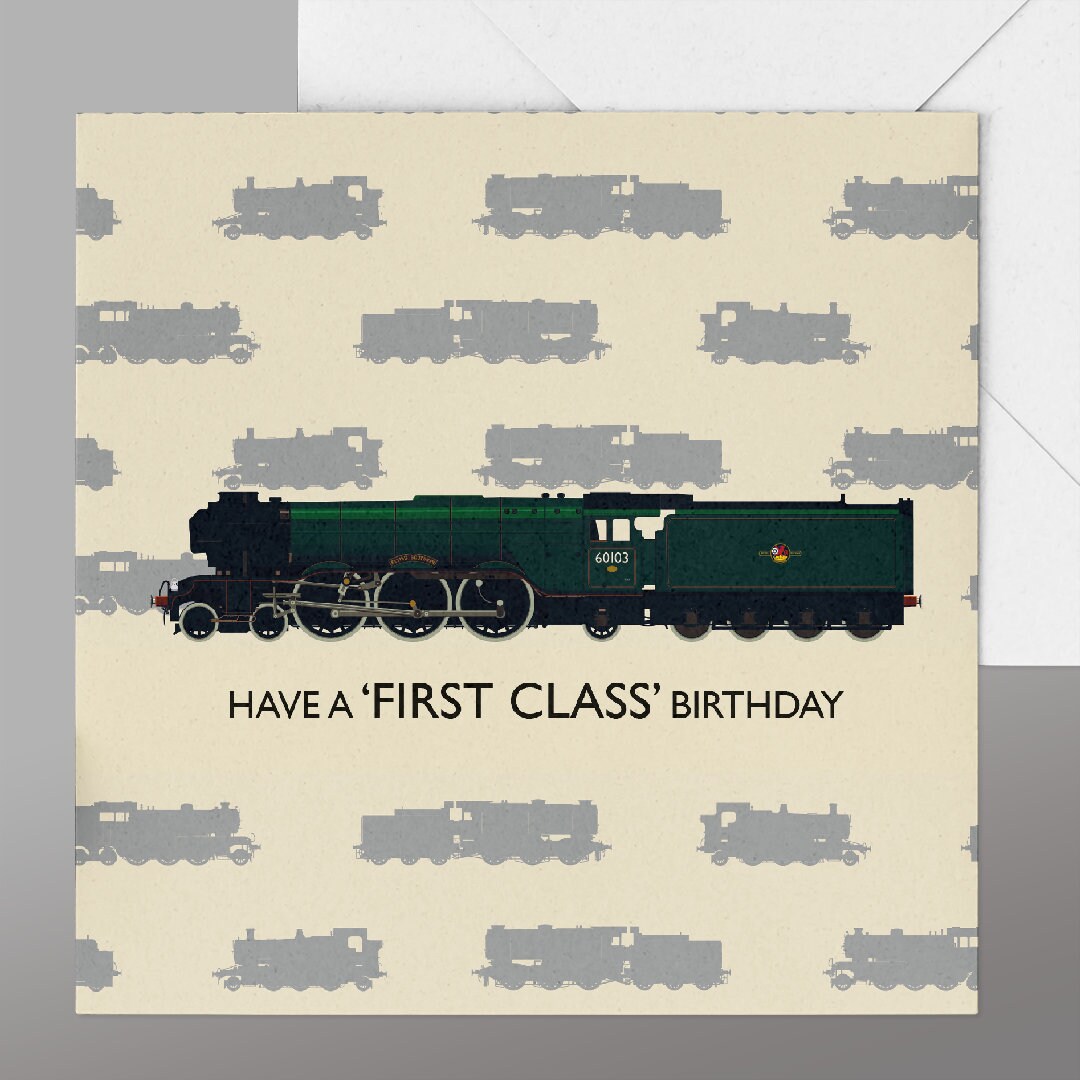 Steam Train Birthday Card. Flying Scotsman 'have a First Class Birthday ...