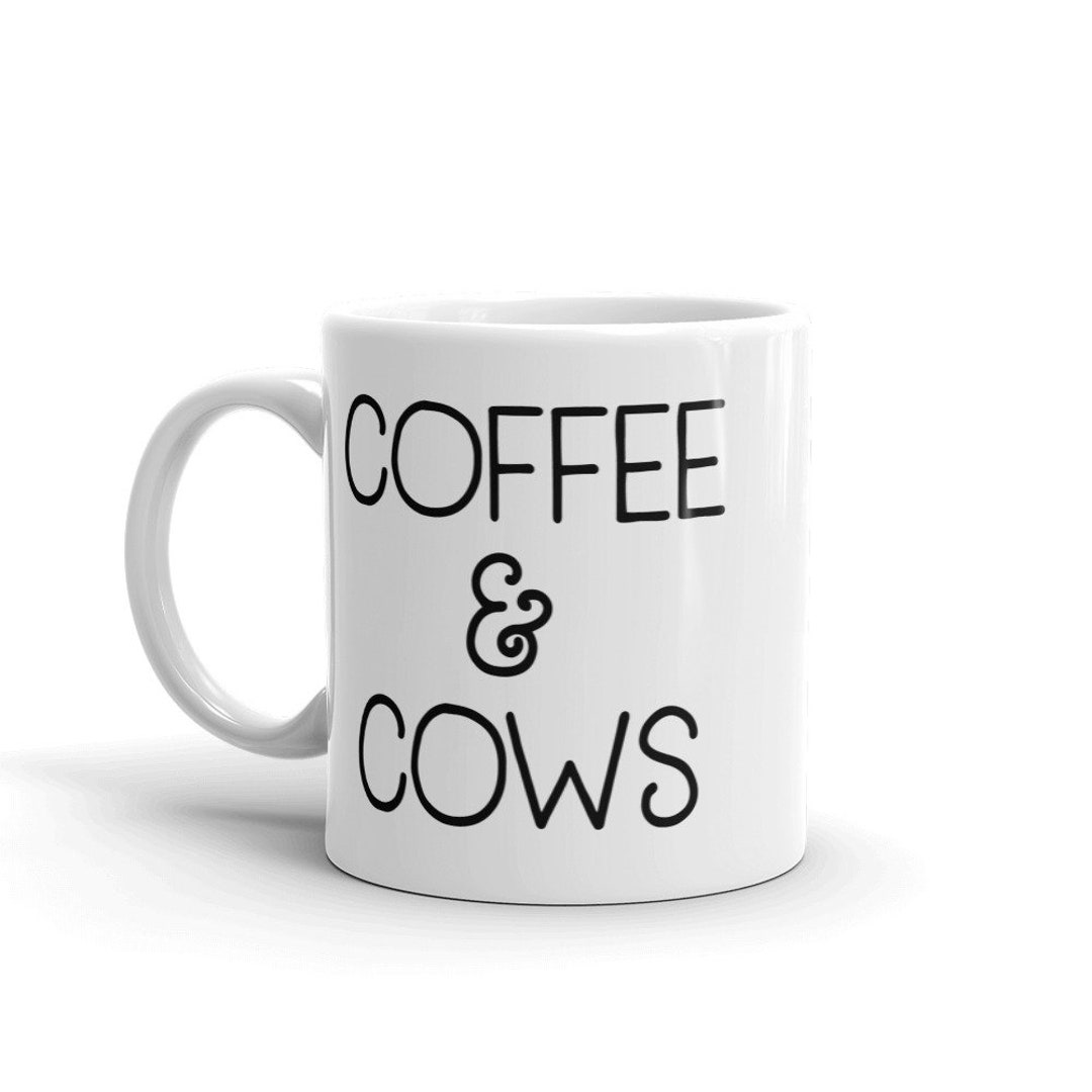 Coffee and Cows Mug | Coffee Mug | Cow Mug | Farmers | Farmer Gift ...