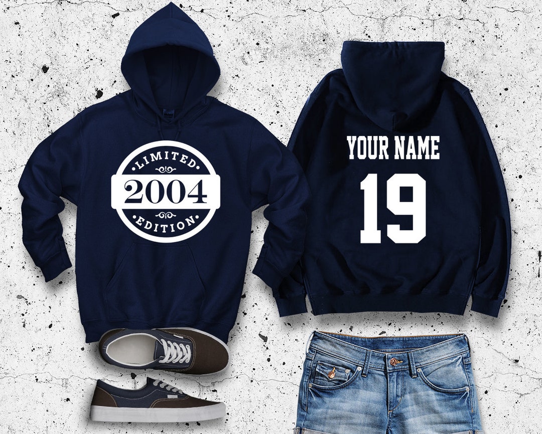 2004 Limited Edition Birthday Hoodie 19th Birthday Hoodie - Etsy