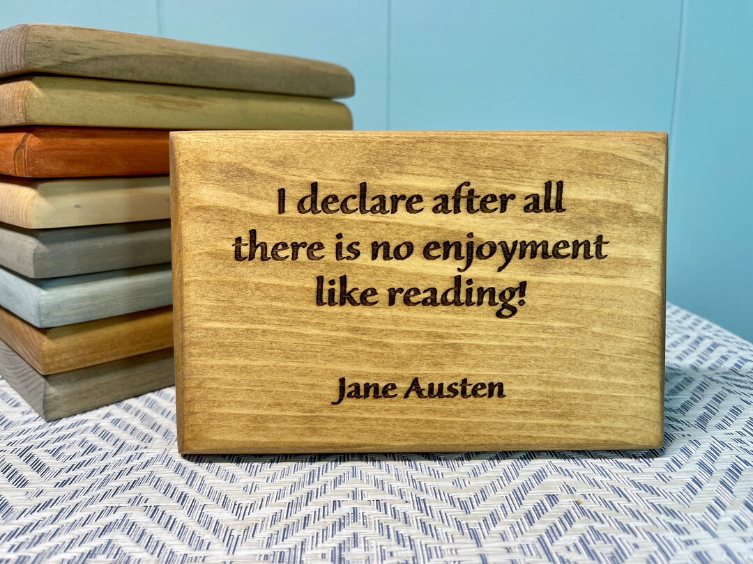 Quote About Reading Wooden Sign - I Declare After All There is No ...