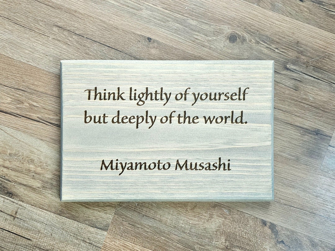 Samurai Quote About Reflective Thinking - Think Lightly of Yourself but ...