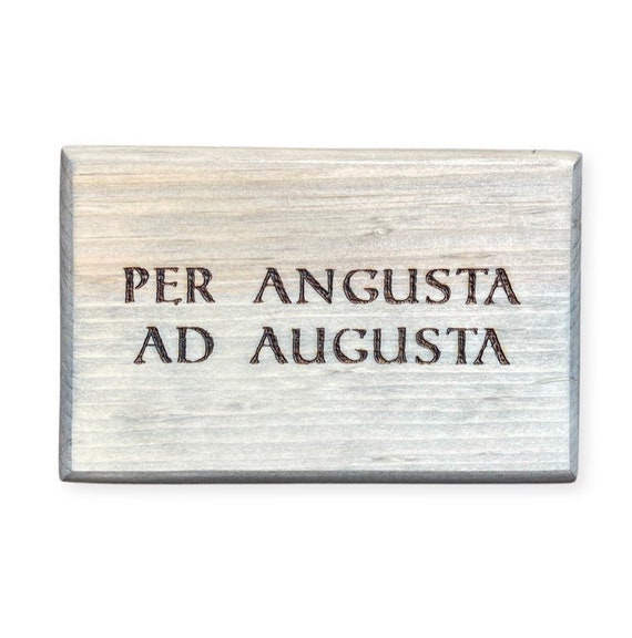 Latin Wood Sign per Angusta Ad Augusta Through Difficulty - Etsy