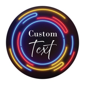 Neon Custom Stickers, Rainbow Neon Sign, Your Text Here Sticker, Circle ...