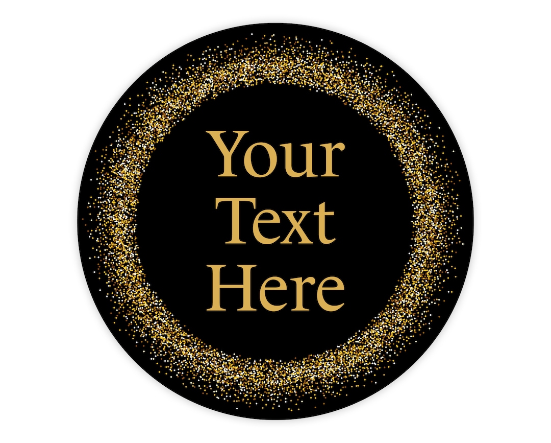 Black and Gold Stickers, Black Custom Text Sticker, Circle Sticker ...