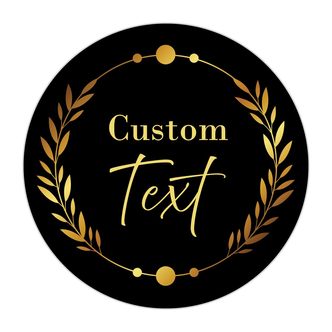 Custom Stickers, Black and Gold Stickers, Your Text Sticker, Circle ...