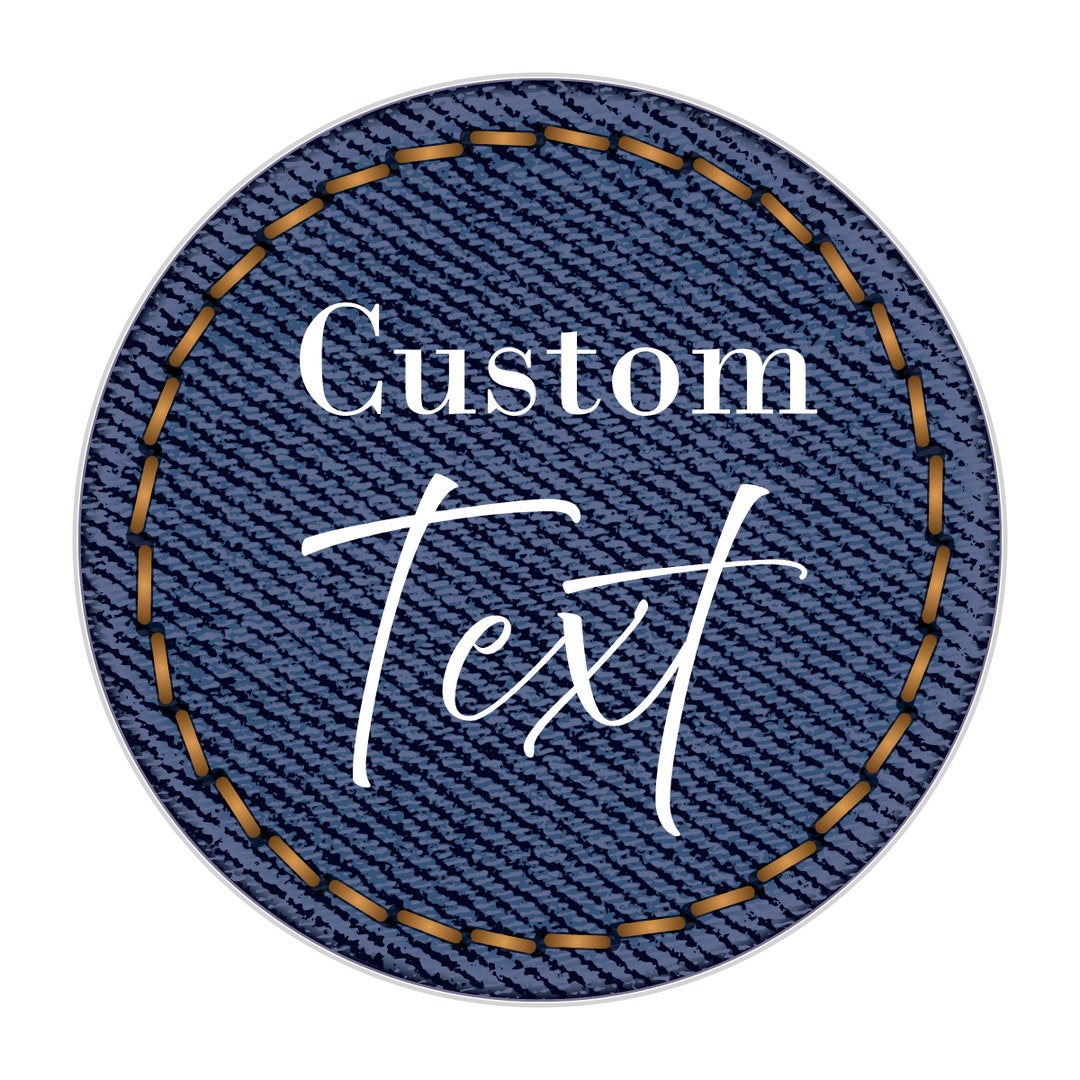 Custom Denim Stickers, Custom Text Sticker, Circle Sticker, Custom ...