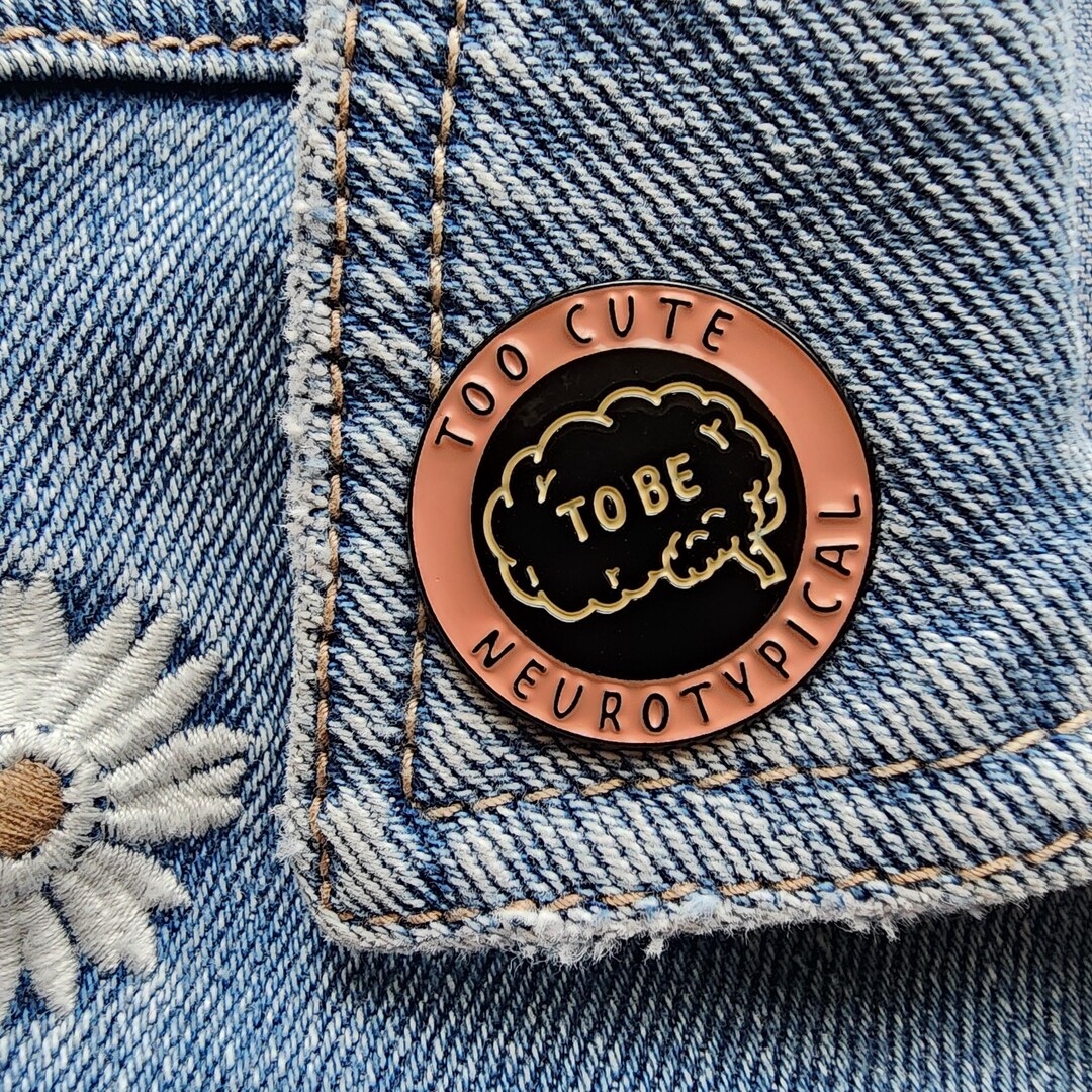 Too Cute to Be Neurotypical Enamel Pin Autism Speech Occupational ...