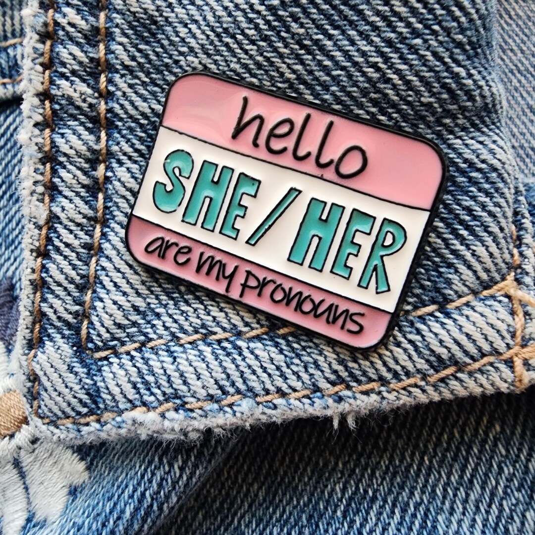 Hello She Her Are My Pronouns Enamel Pin Jean Jacket Lanyard Badge Pins Pronouns - Etsy