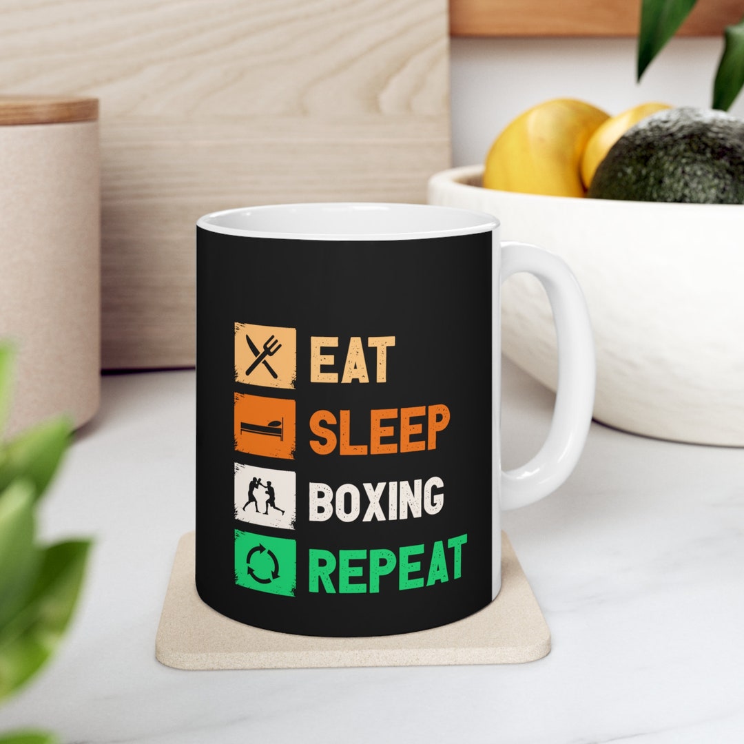 Eat Sleep Boxing Repeat Motivational Mug for Boxing Enthusiasts Perfect ...