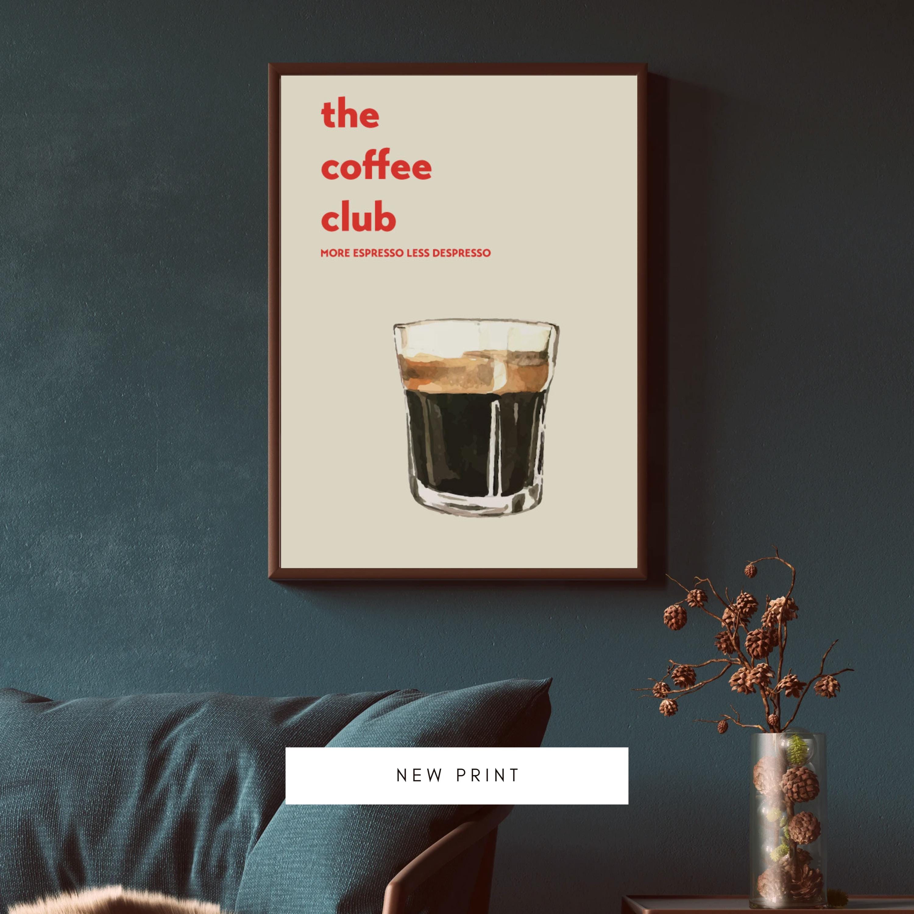 The Coffee Club Print. Retro Art Decor, Kitchen Print Trendy Wall Art ...