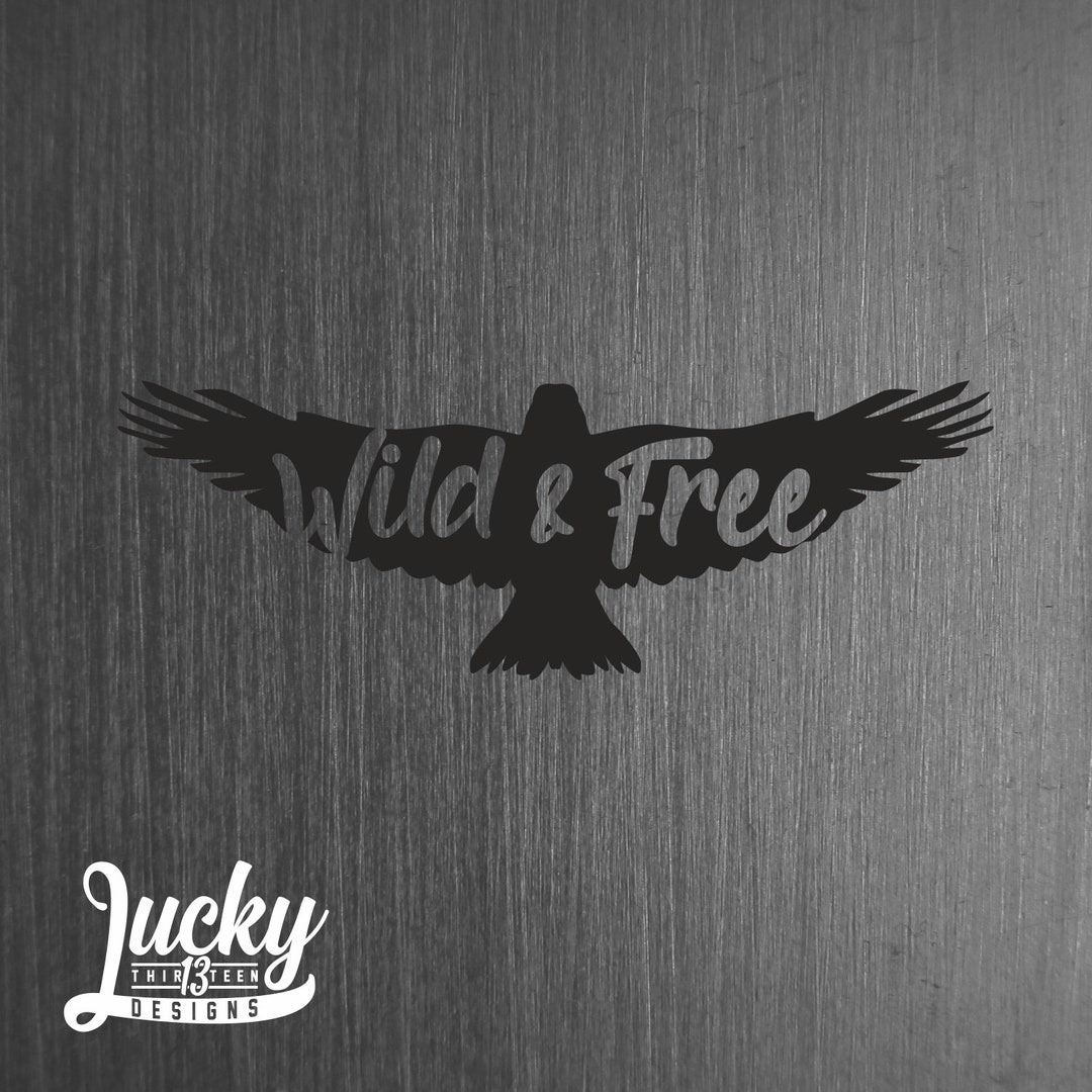 Wild and Free Vinyl Decal - Etsy
