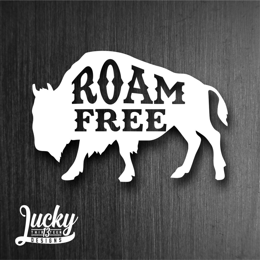 Buffalo Roam Free Vinyl Decal - Etsy
