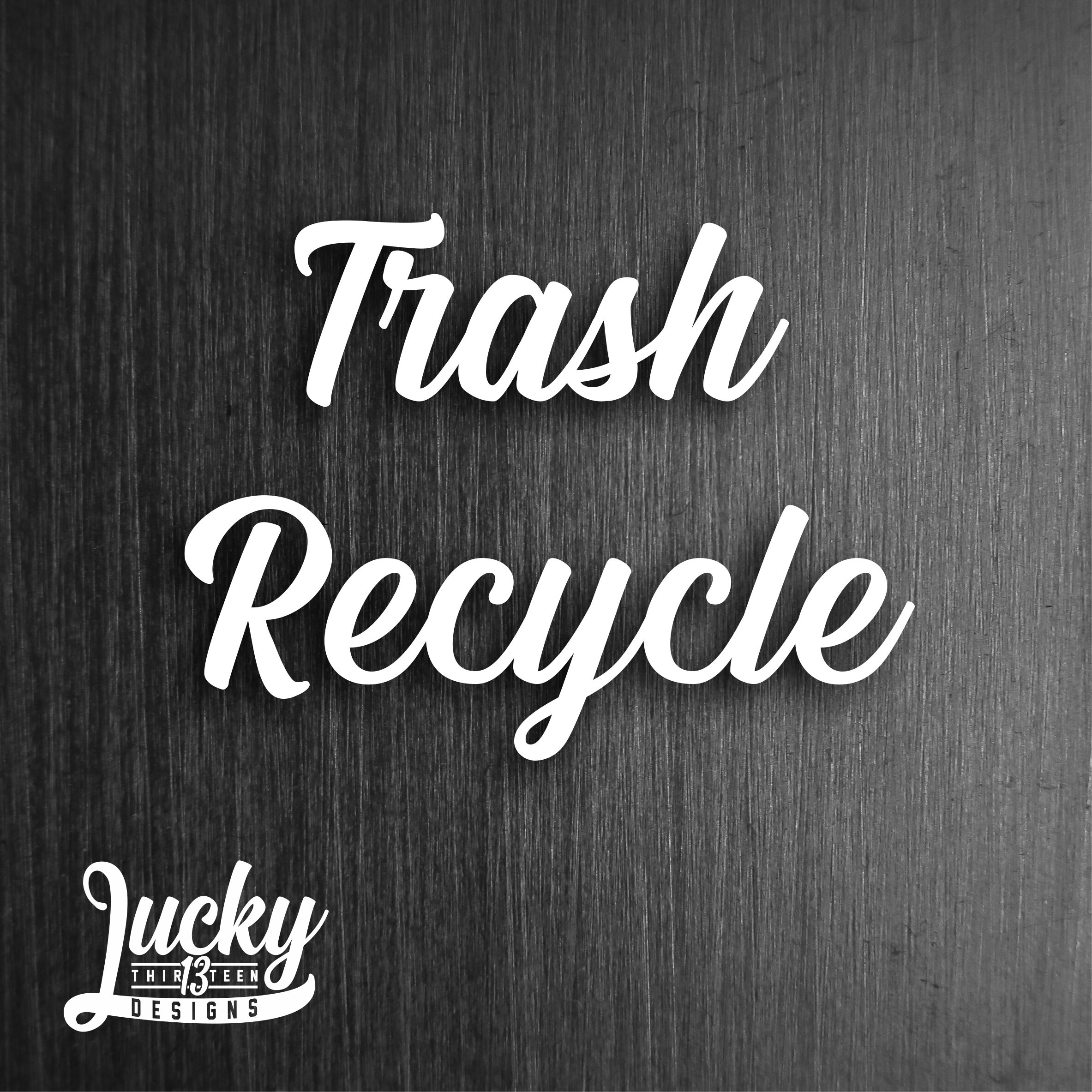 Recycle and Trash Indicator Script Decals / Recycle/ Trash / Vinyl ...