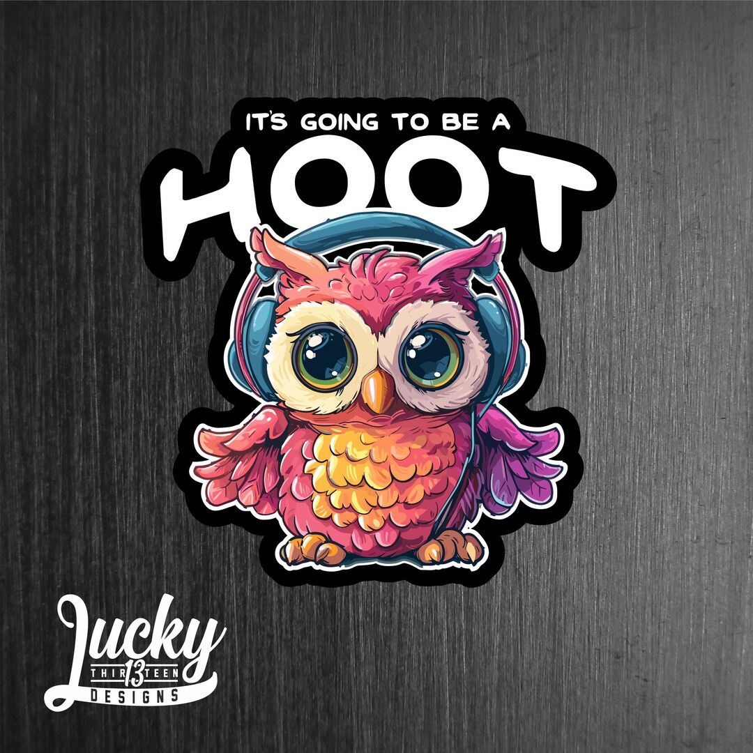 It's Going to Be a Hoot Vinyl Decal - Etsy