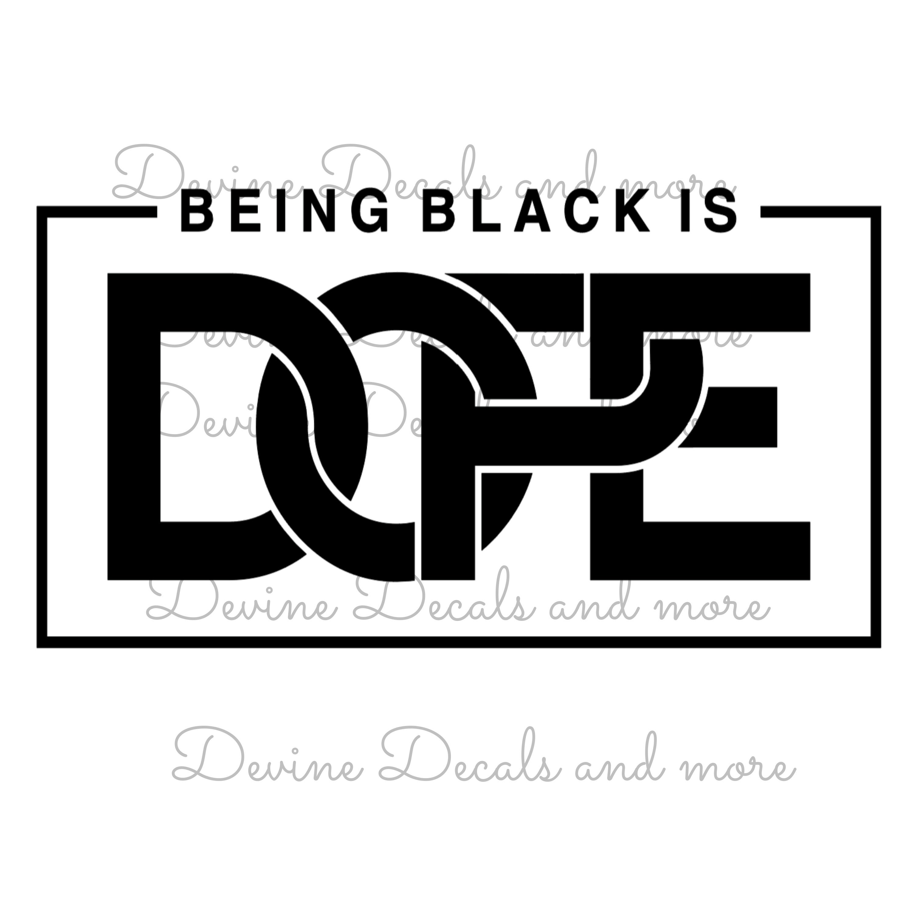 Being Black is Dope Vinyl Decal - Etsy