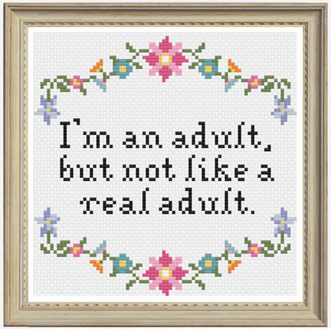 I'm an Adult. Funny, Snarky, Modern, Easy, Floral Cross Stitch Pattern ...