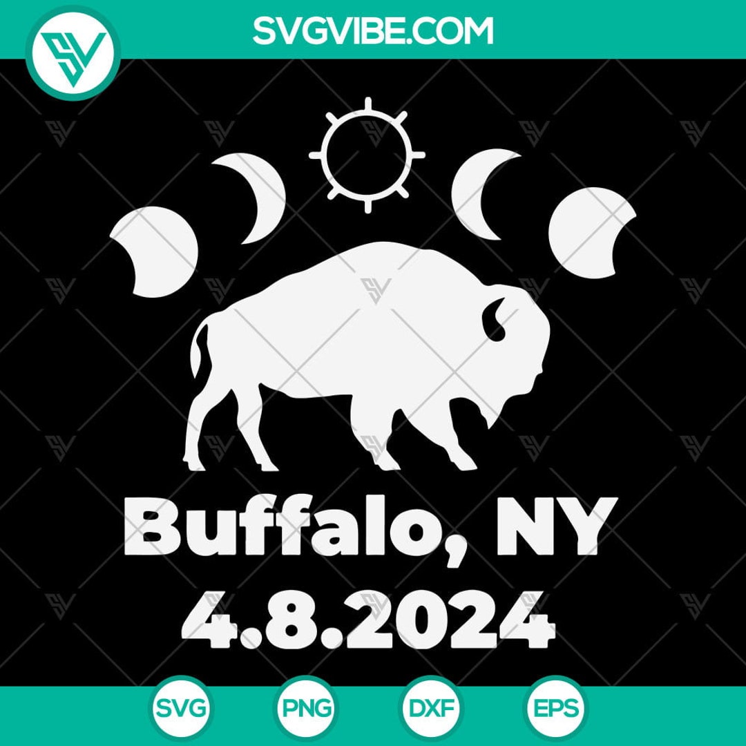 Total Solar Eclipse Buffalo Ny 2024 SVG Image Png, Dxf and Eps - Etsy