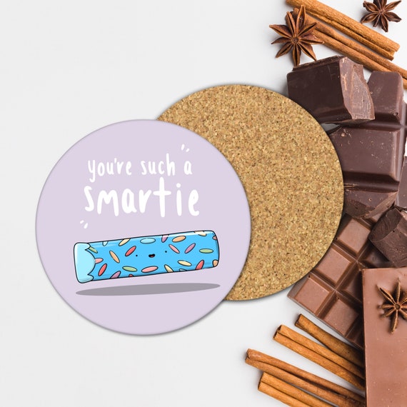 You're Such A Smartie Coaster - Etsy