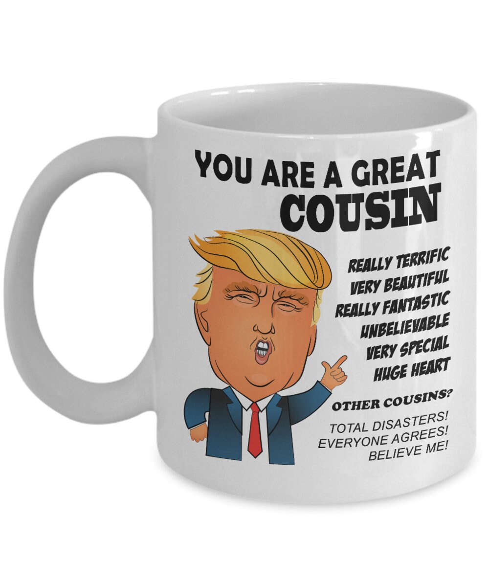 Donald Trump You Are a Great Cousin Coffee Mug MAGA | Etsy