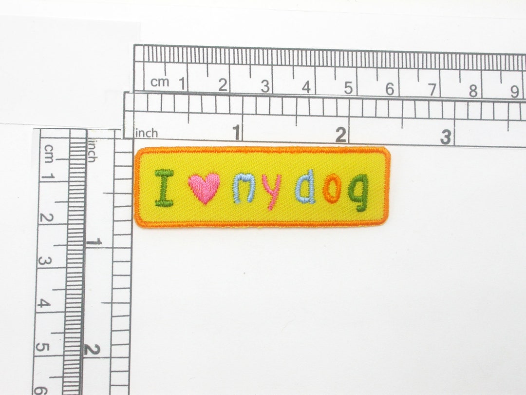 I LOVE MY DOG Patch Embroidered Iron on Patch Applique - Etsy