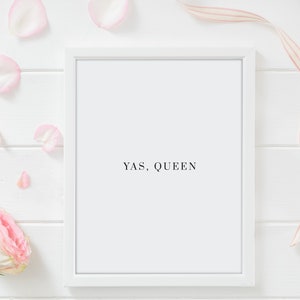 High Quality Print | Yas, Queen Inspirational Wall Art | Wedding or ...