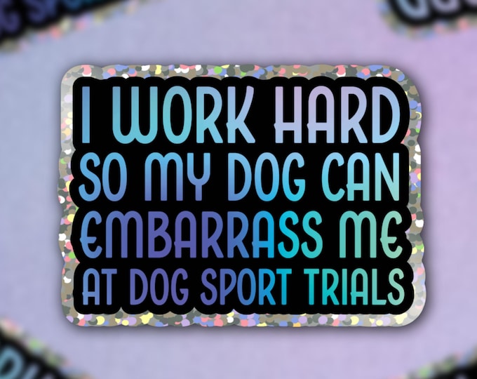Funny Glitter Dog Sports Sticker for Dog Lover Gift for Dog Trainers ...