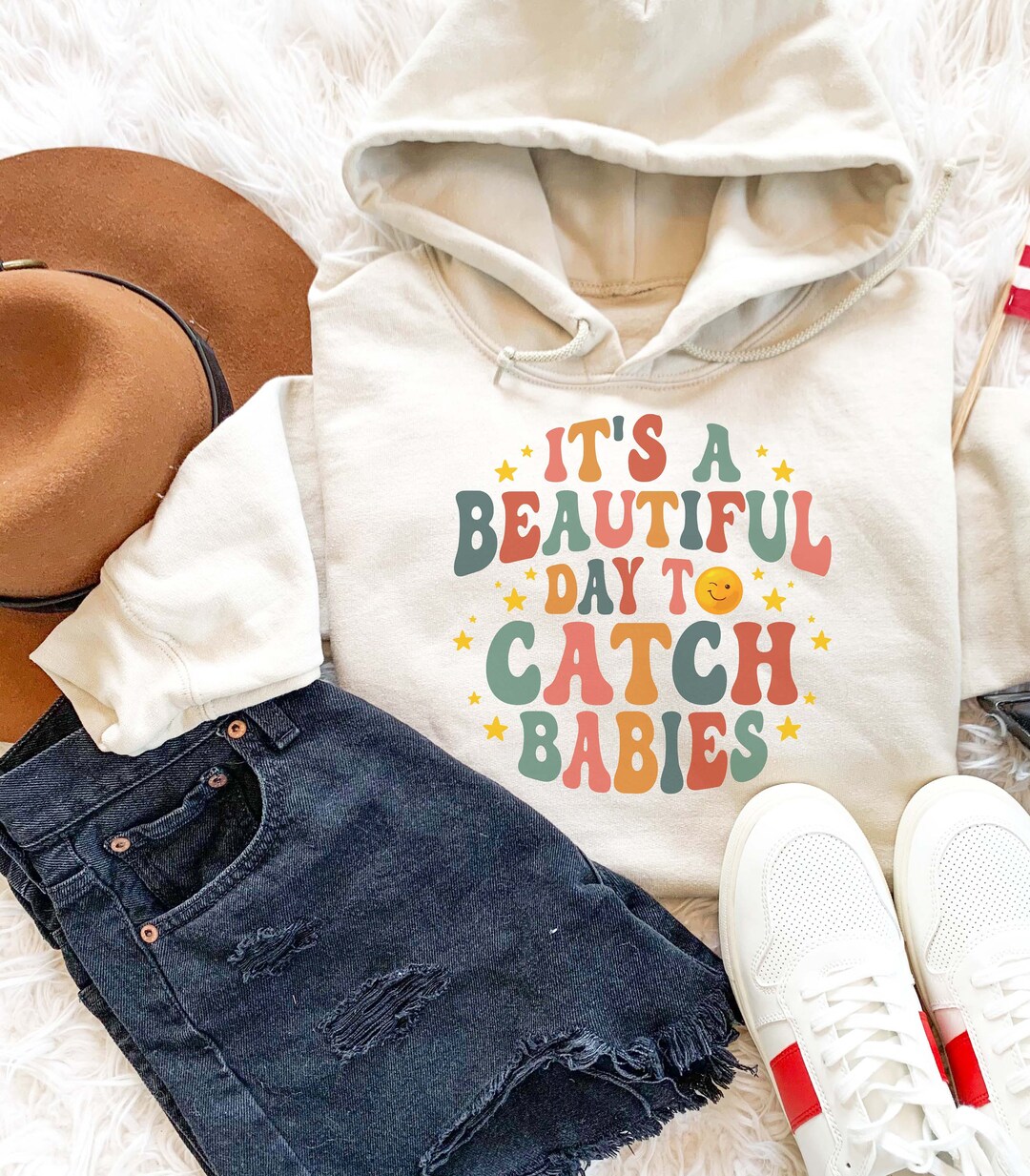 It's a Beautiful Day to Catch a Baby, Labor and Delivery Sweatshirt ...