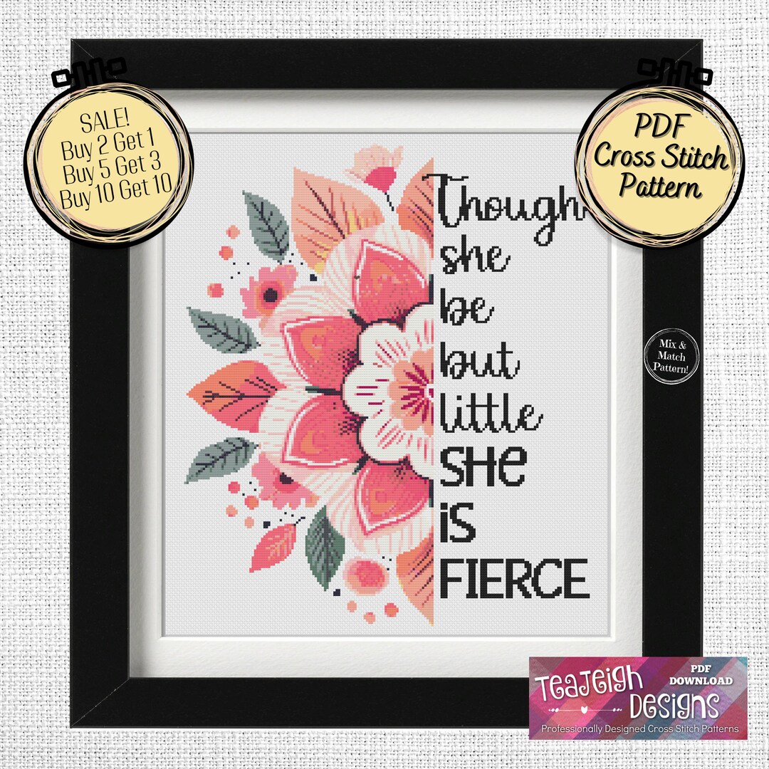 Though She Be but Little She is Fierce Cross Stitch Pattern - PEACH ...