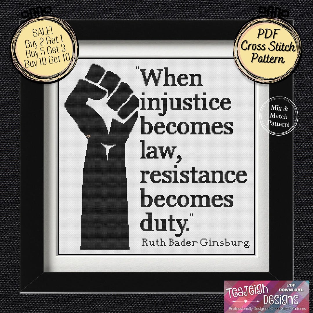 RBG Cross Stitch Pattern - When Injustice Becomes Law, Resistance ...