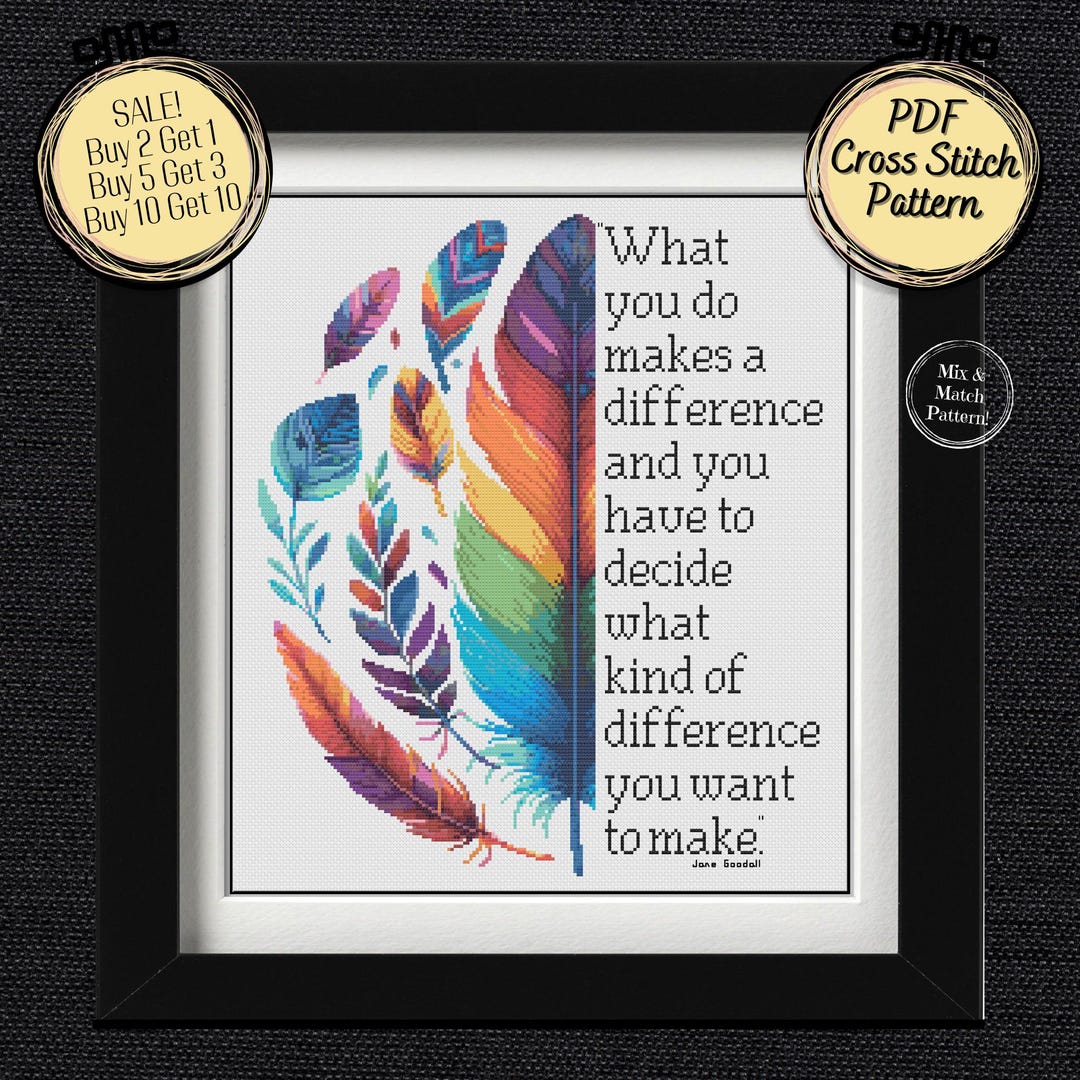 Jane Goodall Quote Cross Stitch Pattern - Boho Style Feathers - Mix and ...