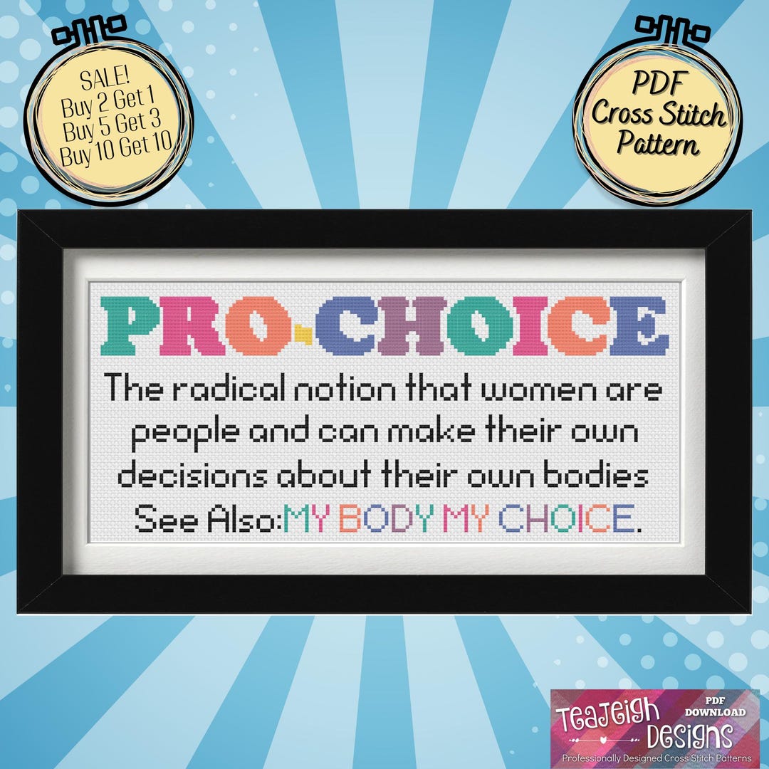 Feminist Cross Stitch Pattern - Pro Choice Definition - My Body My ...