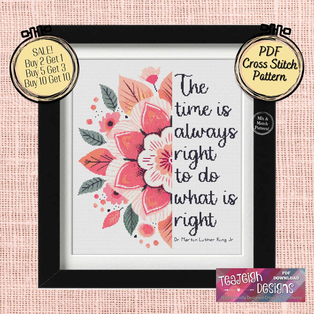 The Time is Always Right to Do What is Right MLK Quote Cross Stitch ...