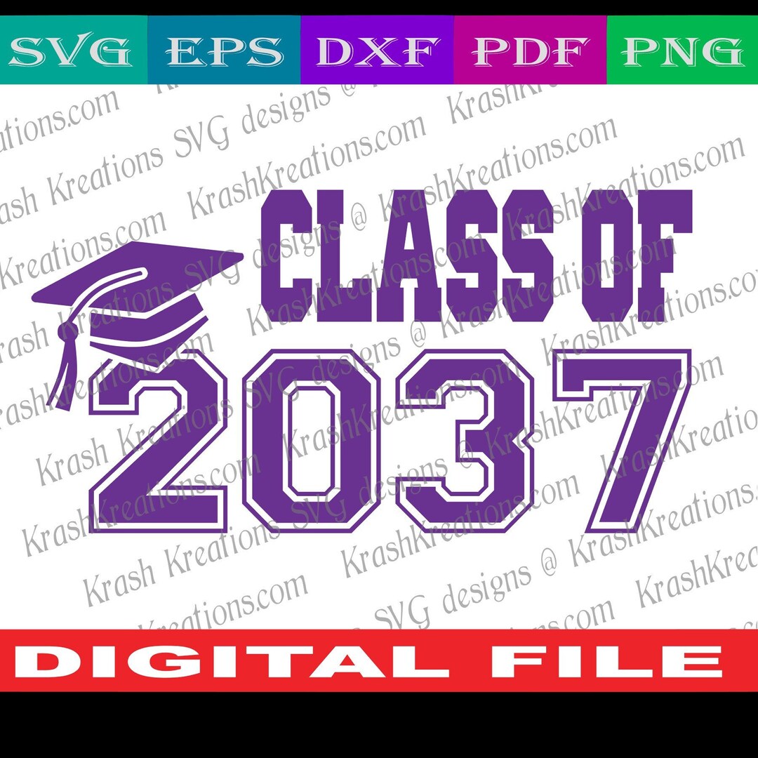 Class of 2037 SVG File, Senior 2037, Class of 2037 DIY Shirt Design - Etsy