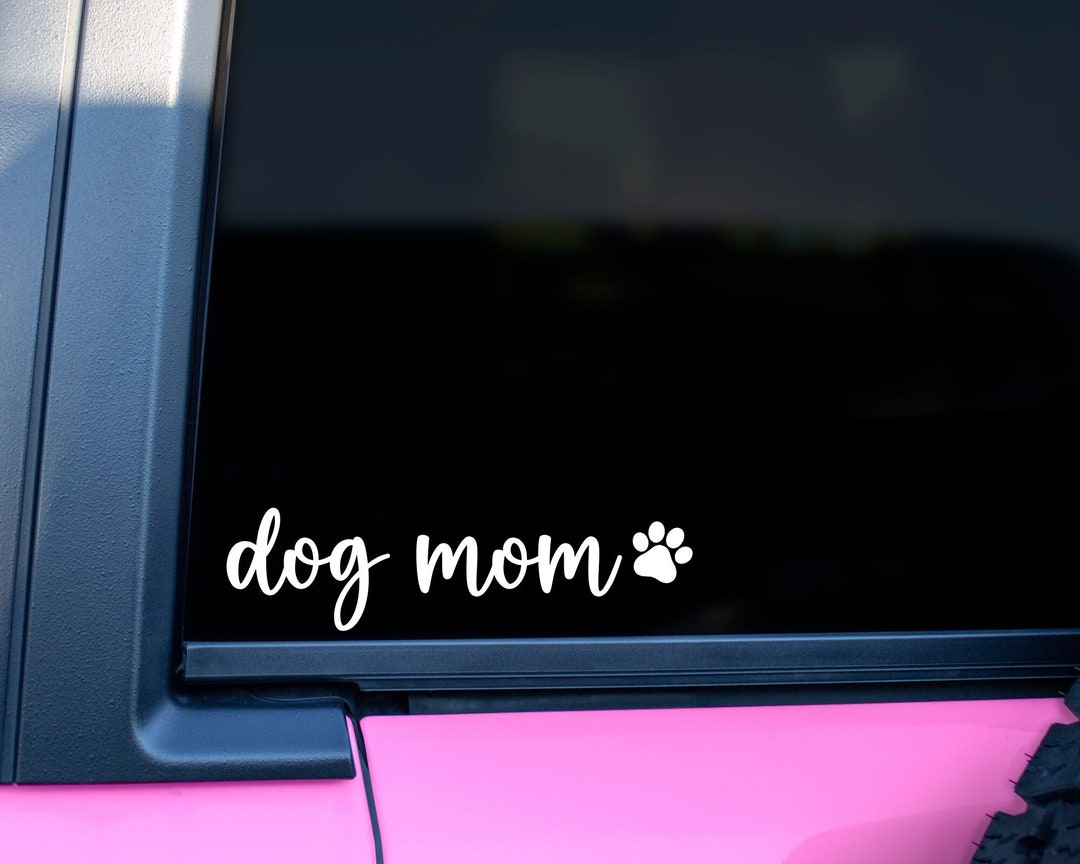 Dog Mom Vinyl Decal, Dog Mom Car Decal, Dog Mom Gift, Dog Mom Vinyl ...