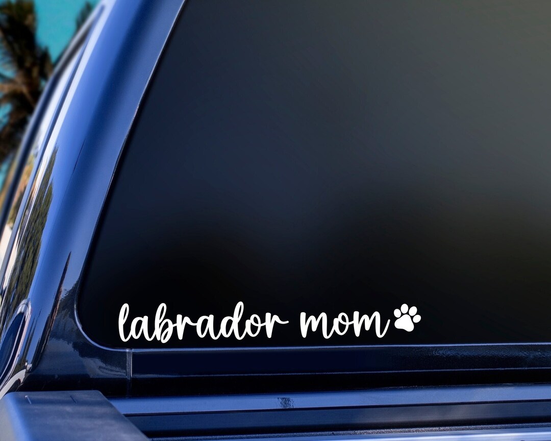 Labrador Retriever Mom Vinyl Decal, Labrador Retriever Car Decal ...