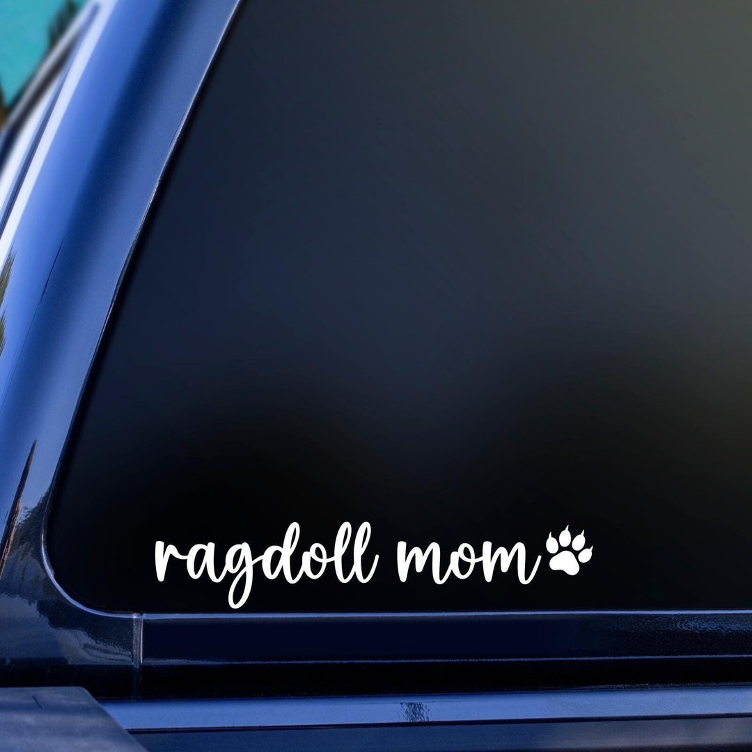 Ragdoll Mom Vinyl Decal, Ragdoll Car Decal, Ragdoll Mom Gift, Ragdoll ...