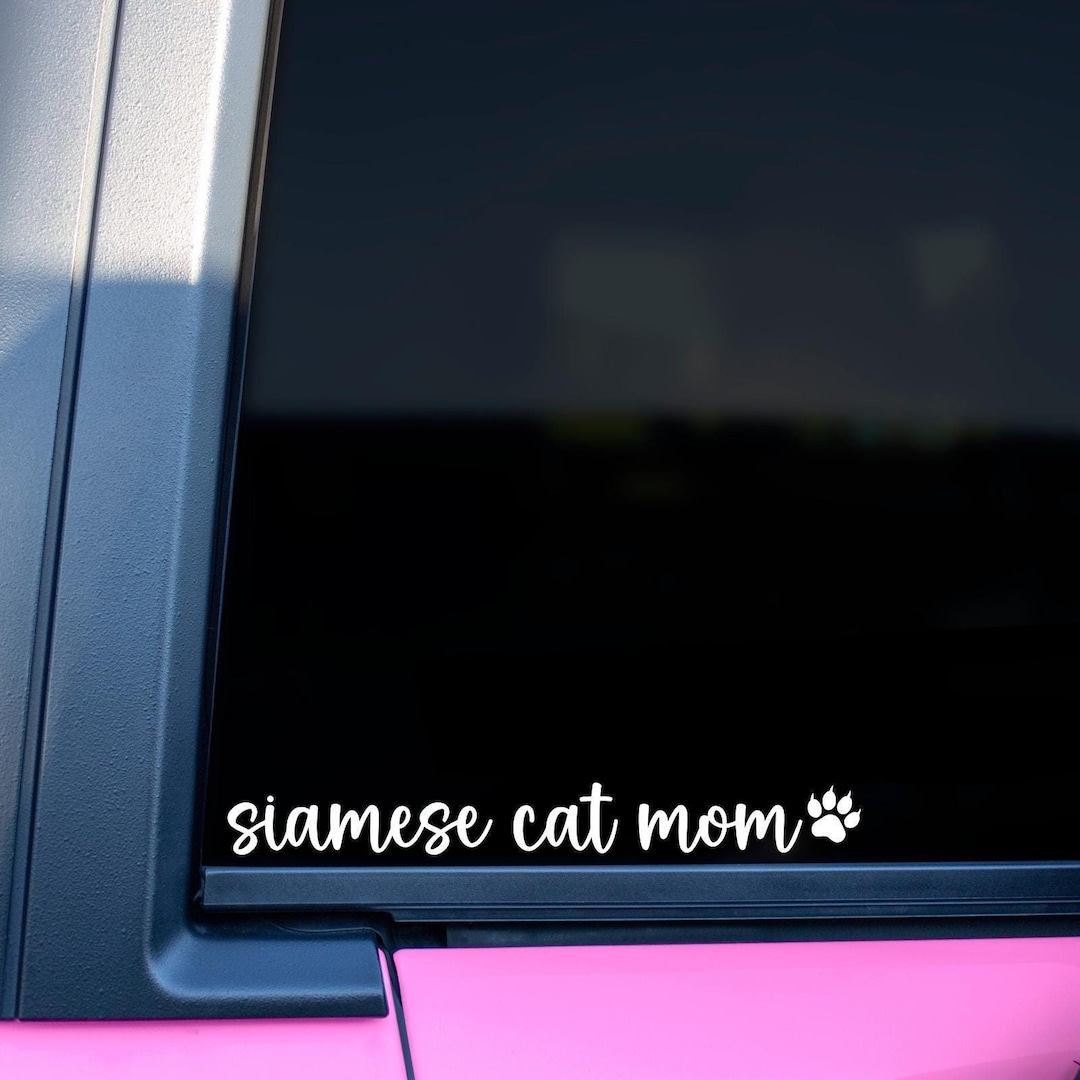 Siamese Cat Mom Car Decal, Siamese Cat Mom Gift, Siamese Cat Mom ...