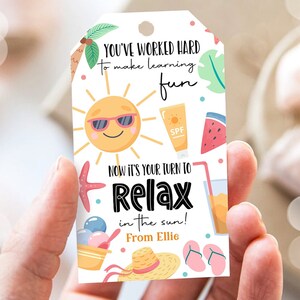Editable Summer Teacher Appreciation Gift Tag Kids Your Turn to Relax ...