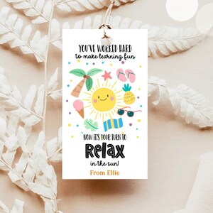 Editable Summer Teacher Appreciation Gift Tag Kids Your Turn to Relax ...