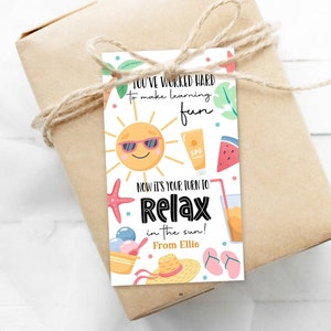 Editable Summer Teacher Appreciation Gift Tag Kids Your Turn to Relax ...